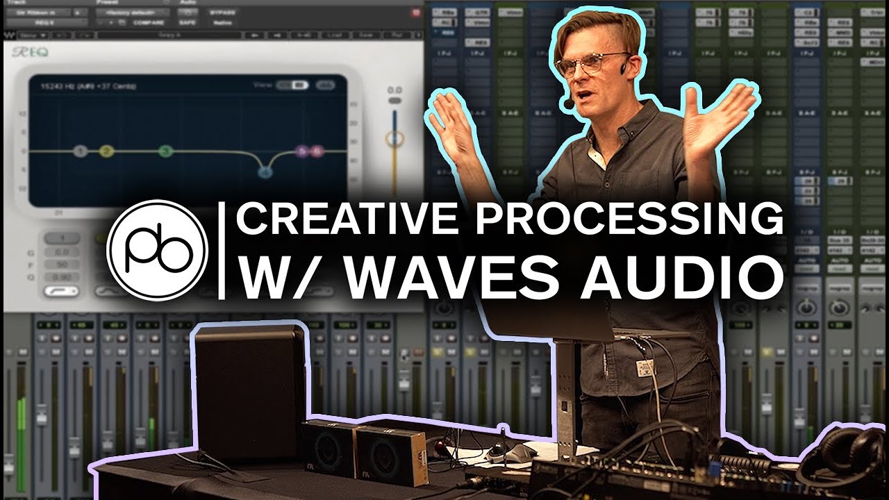 Masterclass: Creative Processing with Waves Audio