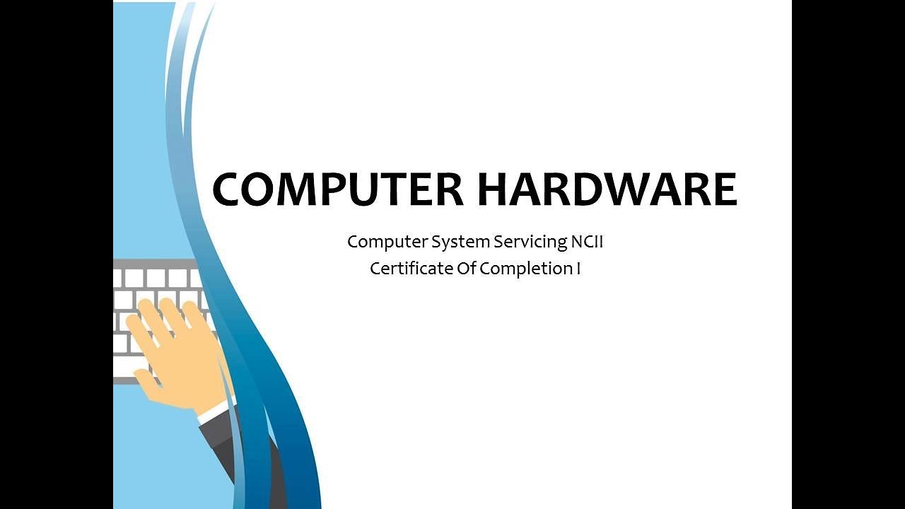 Introduction  (COC1 - Computer Hardware) - Computer System Servicing NCII