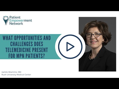 What Opportunities and Challenges Does Telemedicine Present for MPN Patients