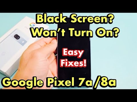Pixel 7a/8a9a: Black Screen? Won't Turn On? Easy Fixes!