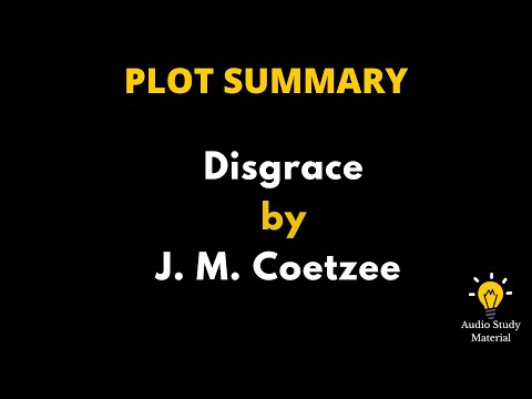 Summary Of Disgrace By J. M. Coetzee - Disgrace By J. M. Coetzee Summary | Disgrace Summary
