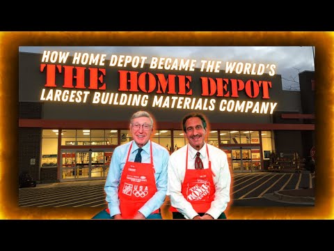 How HOME DEPOT became the WORLD'S LARGEST BUILDING MATERIALS company