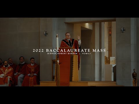 Bishop Robert Barron | Homily | 2022 Baccalaureate Mass - Benedictine College