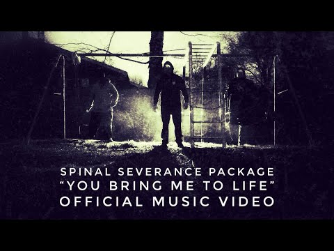 Spinal Severance Package - “You Bring Me To Life” official music video