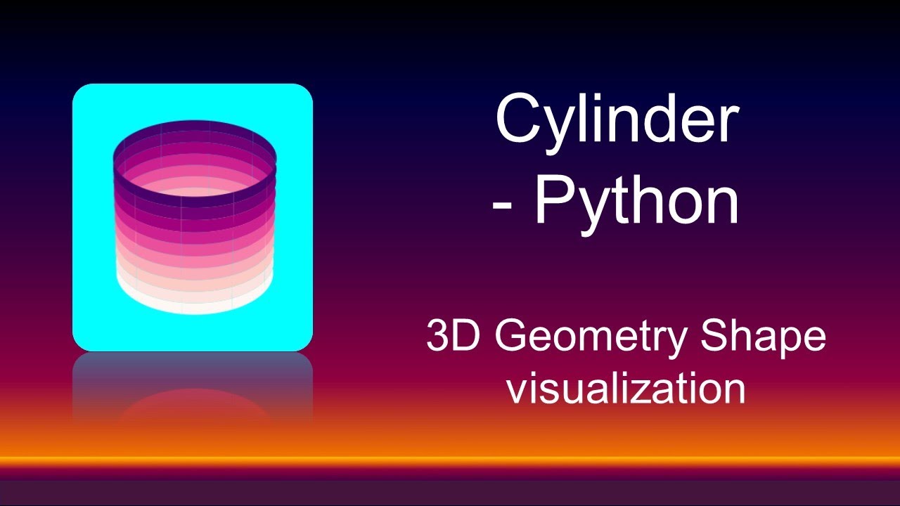 How to draw Cylinder (3D) and rotate with Matplotlib | Python Animation