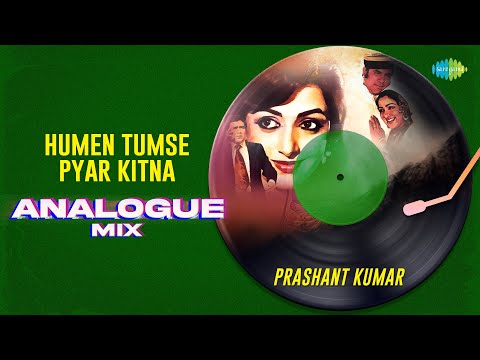 Humen Tumse Pyar Kitna Analogue Mix | Prashant Kumar | Kudrat | Bollywood Romantic Song