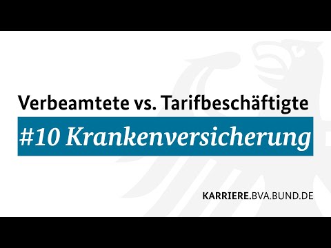 Verbeamtete vs. Tarifbeschäftigte - Krankenversicherung
