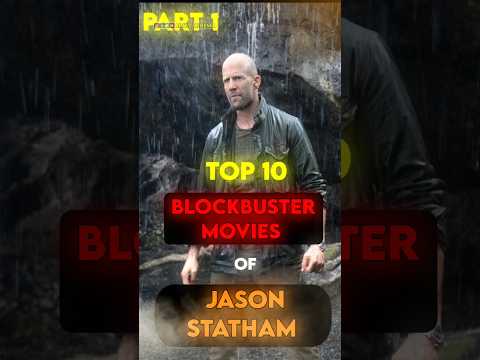 ๐คฏJason Statham Top 10 blockbuster movies ๐| #jasonstatham #top10 #movie