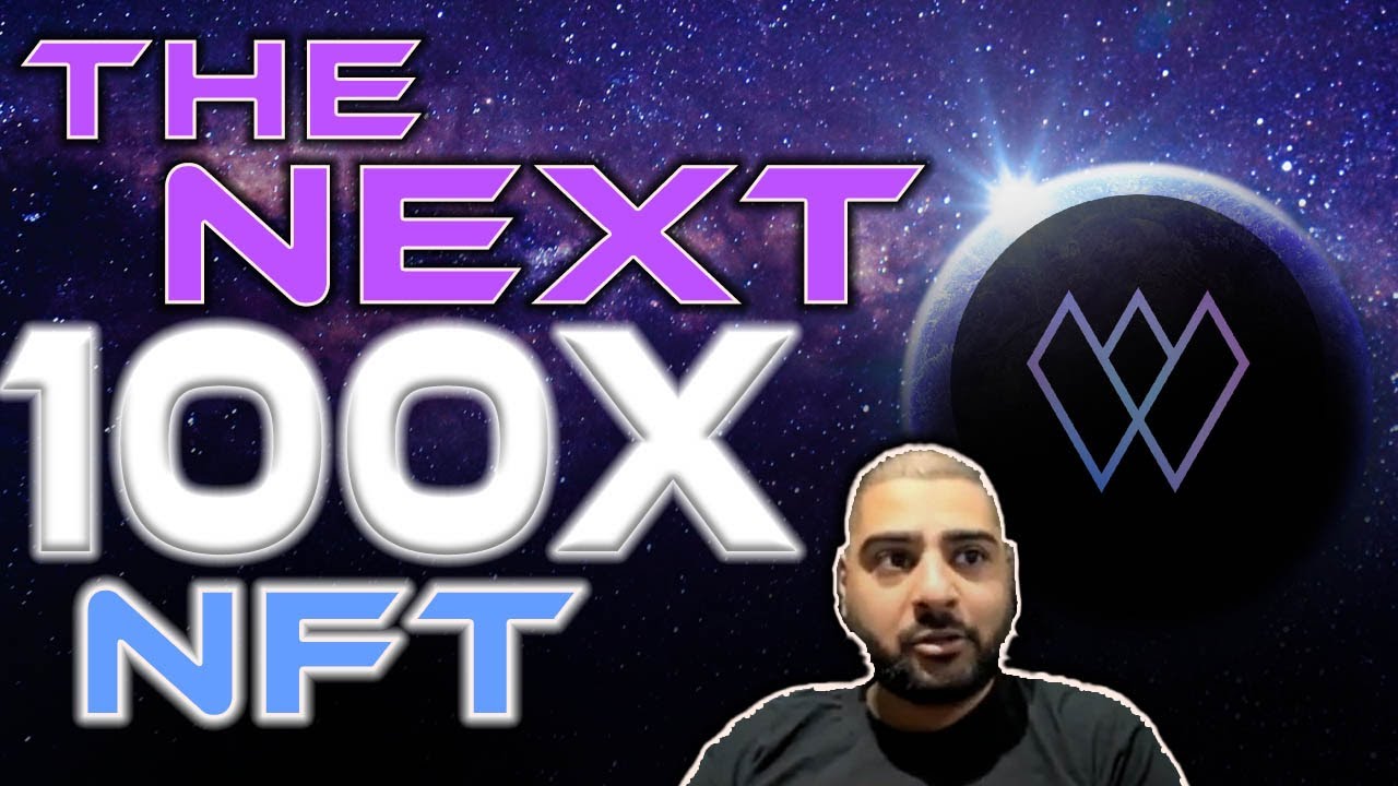 THE NEXT 100x NFT?