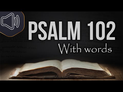 Psalm 102 KJV (King James version) Audio Bible