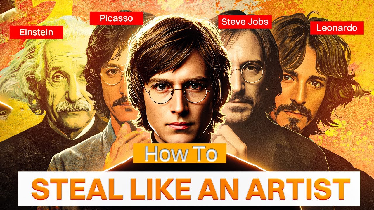 The Shocking Truth About Creativity They Don’t Teach You / Steal Like an Artist