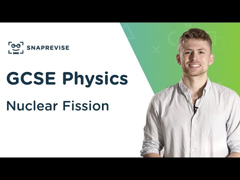 Nuclear Fission | 9-1 GCSE Science Physics | OCR, AQA, Edexcel