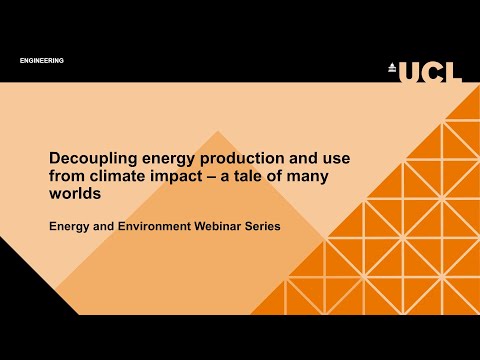 Decoupling energy production & use from climate impact | Energy and Environment Webinar Series