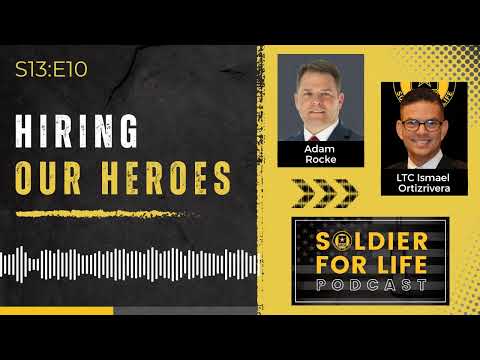 Hiring Our Heroes - Soldier For Life Podcast S13:E10 - 28 November 2023