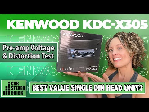 Best Single DIN Head Unit? Kenwood eXcelon KDC-X305 Review + Pre-amp Voltage & Distortion Testing
