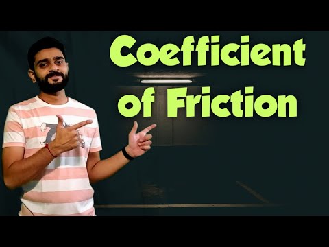 What is the Coefficient of Friction? | Part 5