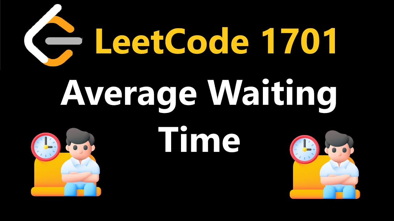 Average Waiting Time - Leetcode 1701 - Python