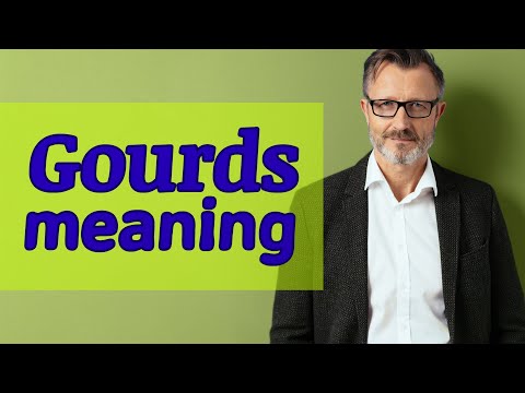 Gourds | Meaning of gourds 📖