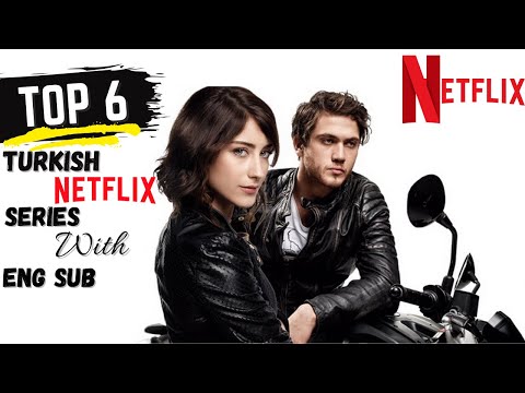 Top 6 Turkish Netflix Series with English Subtitles | Turkish Series with English Sub on Netflix