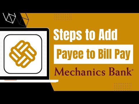 Mechanics Bank - How to Add a Payee !