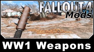 Fallout 4 Mods - WW1 Weapons at Fallout 4 Nexus - Mods and community