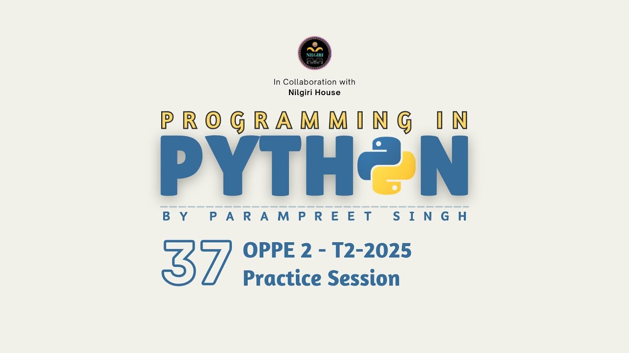 Python OPPE 2 Practice Session T2-2025 | Programming in Python I Session - 37
