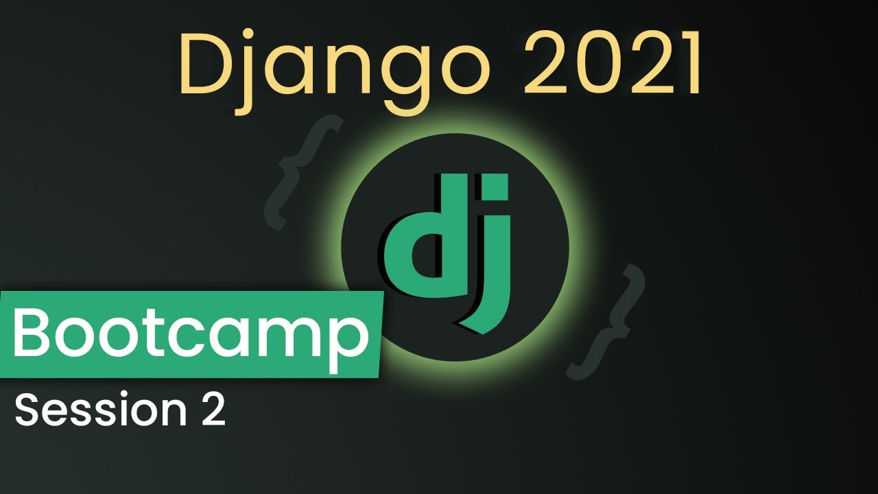Django 2021 Course Session #2 | Admin Panel, Models & Database Queries