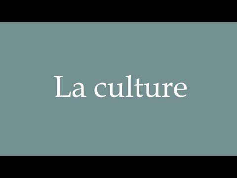 How to Pronounce ''La culture'' Correctly in French