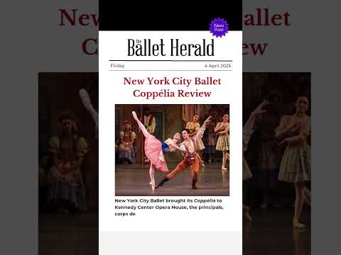 DANCE REVIEW 🌟 NYCB Coppélia Review
