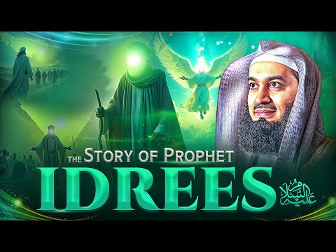 The Prophet Who Was Raised to the Heavens | Idrees (AS) Story | Mufti Menk
