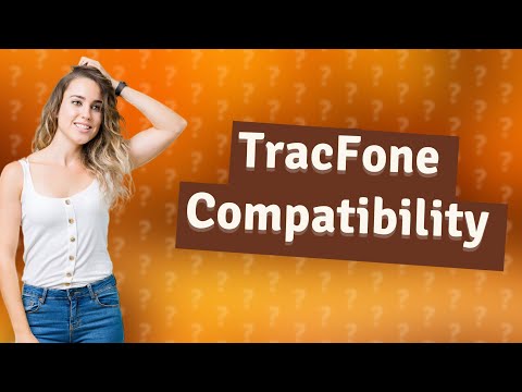 Why is my phone not compatible with TracFone?