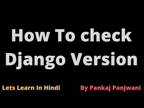 Learn How To check django version || Hindi - Mind Luster