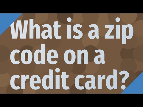What is a zip code on a credit card?