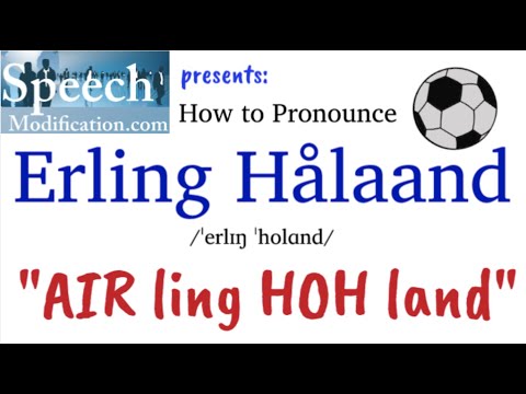 How to Pronounce Erling Hålaand (Correctly) Halaand