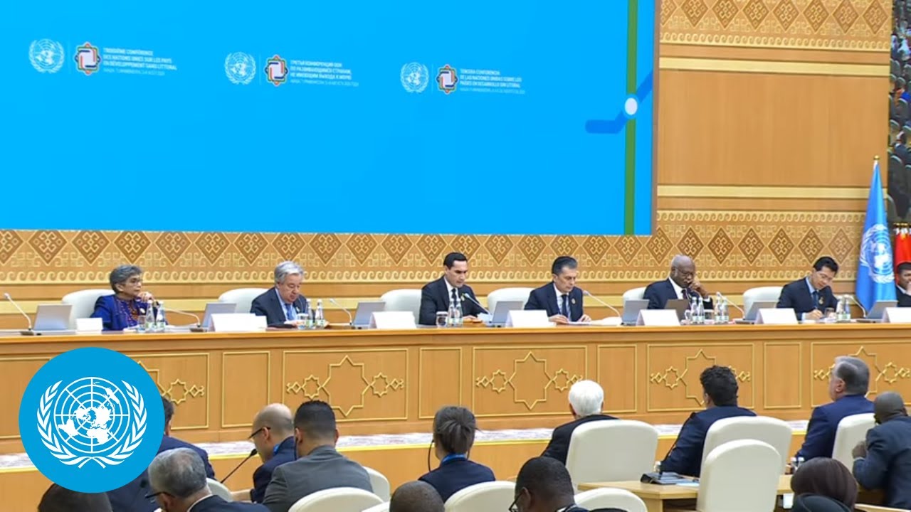 Third UN Conference on Landlocked Developing Countries (LLDC3)  - Opening | Awaza, Turkmenistan