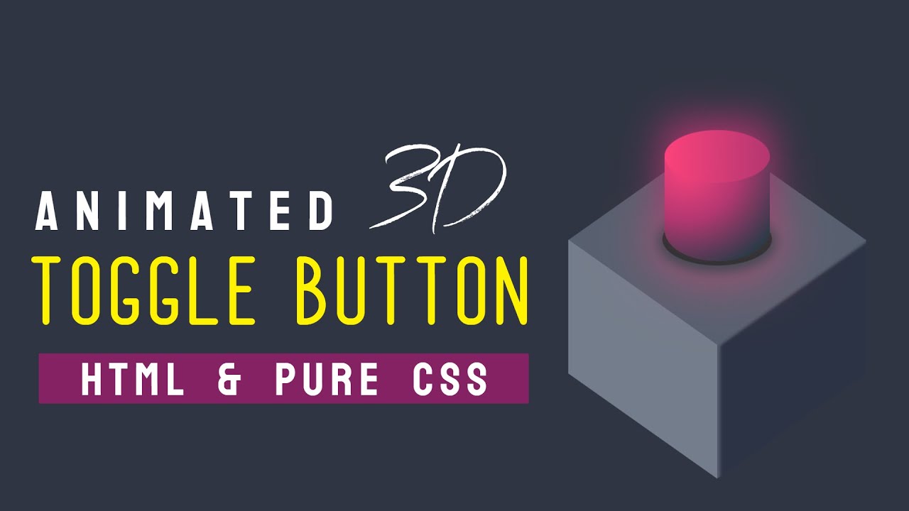 Animated 3D Toggle Button using HTML and #CSS