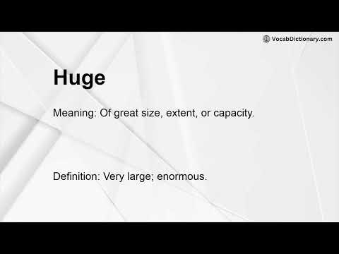 Huge Meaning