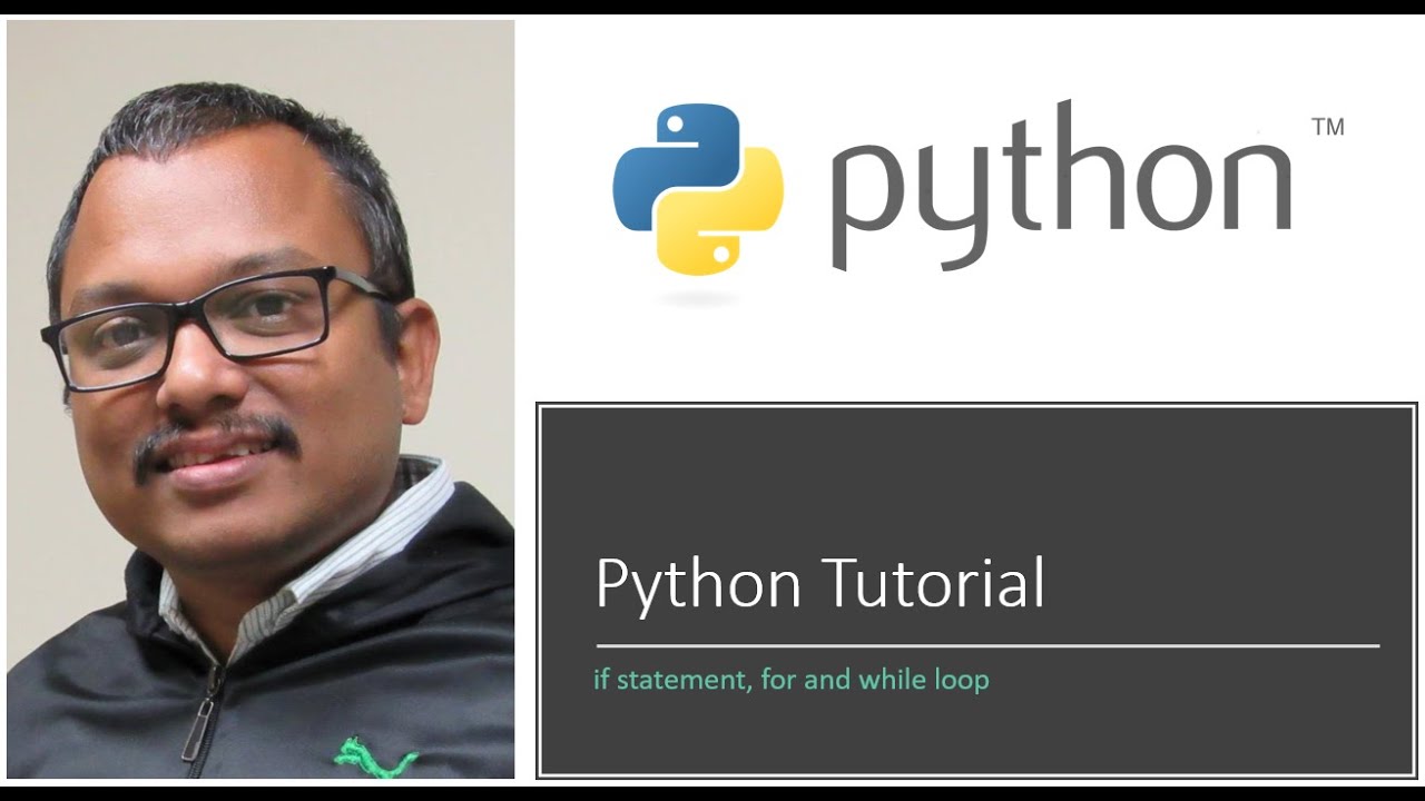 Python Tutorial 03  - if Statement and for/while Loop