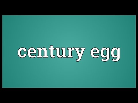Century egg Meaning