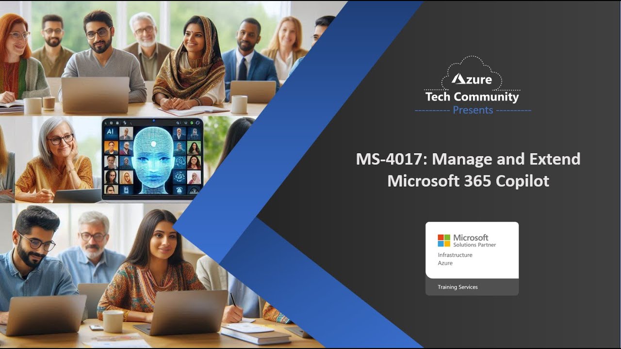 MS-4017: Manage and Extend Microsoft 365 Copilot