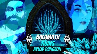 Skyrim AE - MODDED GAMEPLAY - Balamath Ruins -Ayleid Dungeon- at Skyrim ...