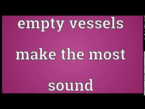 Empty vessels make the most sound Meaning | Wordogram