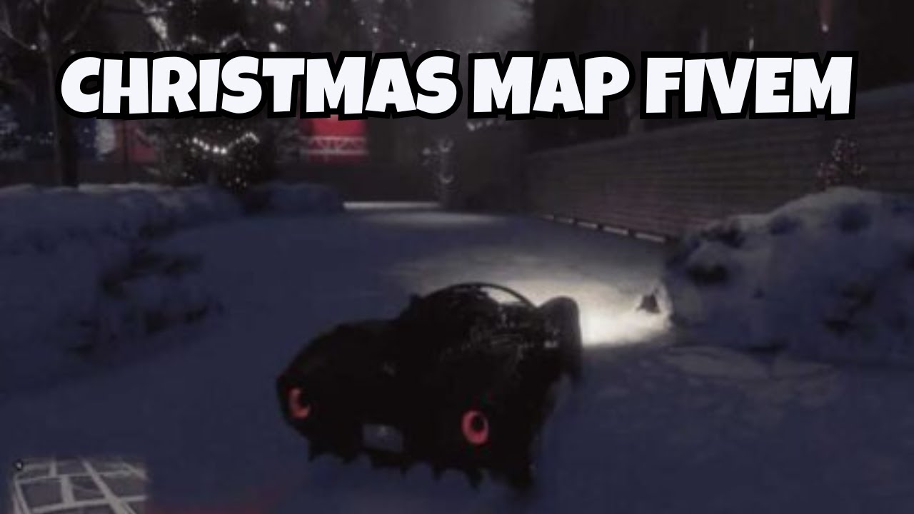 Christmas map fivem - Fivem Store | Fivem Script : Best FiveM Script