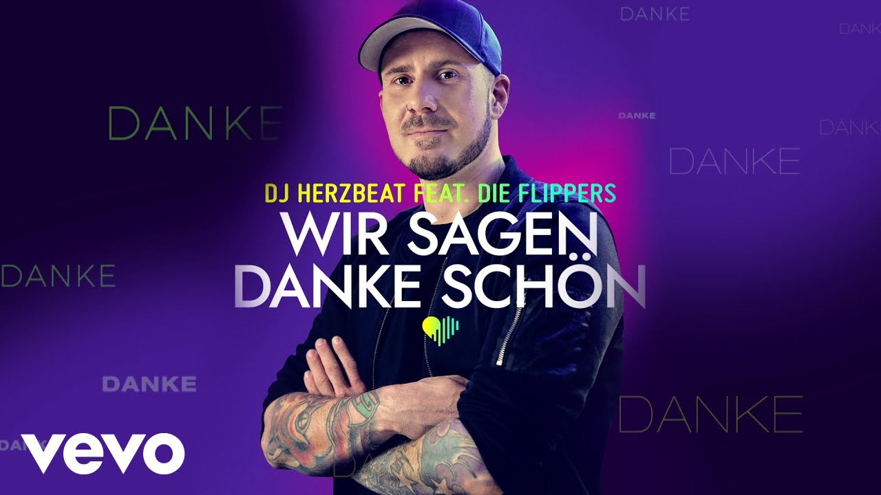 Wir Sagen Danke Schön by Dj Herzbeat from Germany | Popnable