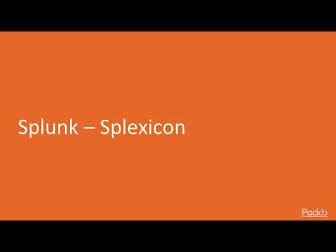 Learn Learning Splunk Splunk – Splexicon | packtpub com - Mind Luster