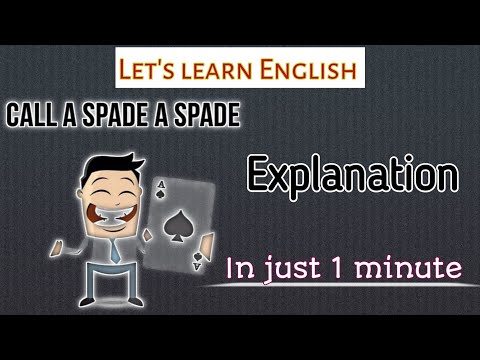 Call a spade a spade | Idioms and Phrases | By Let's Learn ENGLISH | Part 47