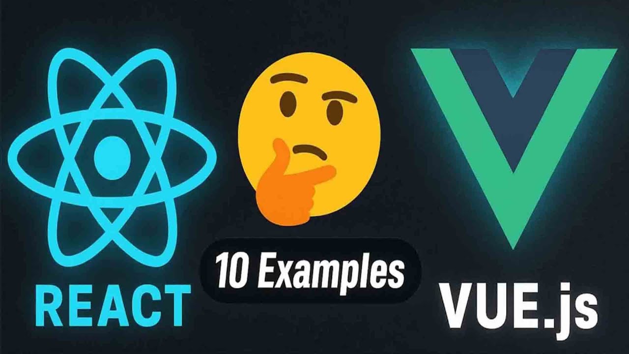 React vs. Vue: 10 Examples You Need to Know