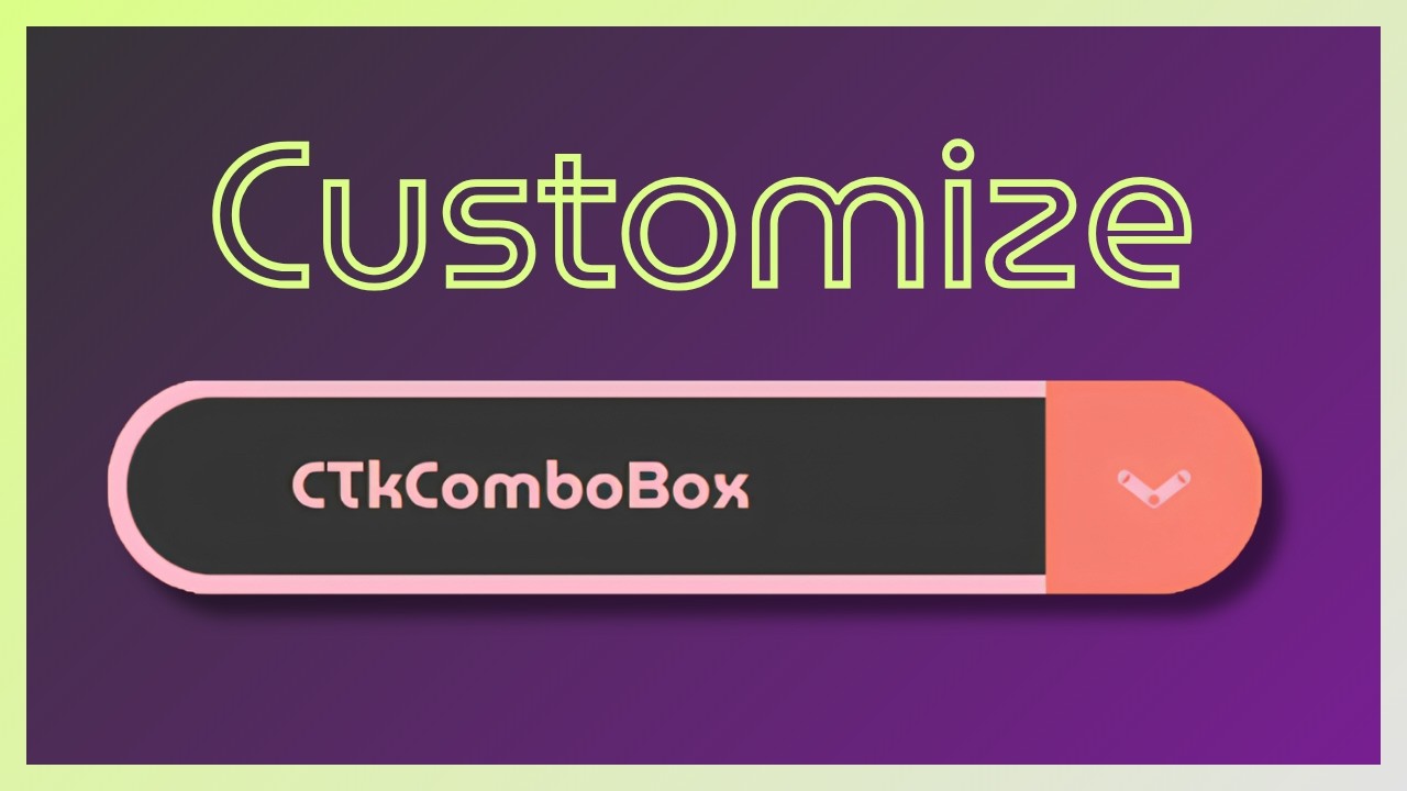 How To Customize a Customtkinter Combobox