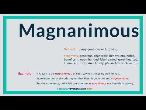 How to Pronounce MAGNANIMOUS l Definition and Synonyms of MAGNANIMOUS by vocabularypronunciation com
