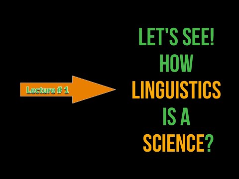 Linguistics is a Science | Let's prove it: How Linguistics is a Scientific Study of Language?